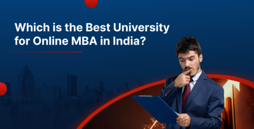 Which is the Best University for Online MBA in India?